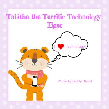 Book Creator | Tabitha the Terrific Technology Tiger