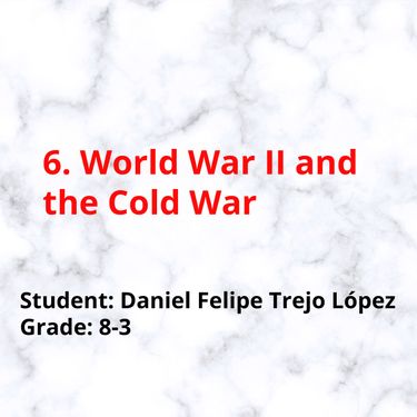 Book Creator | 6. World War II and the Cold War