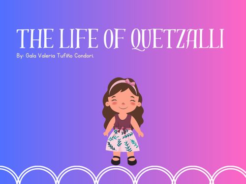 Book Creator | The life of Quetzalli