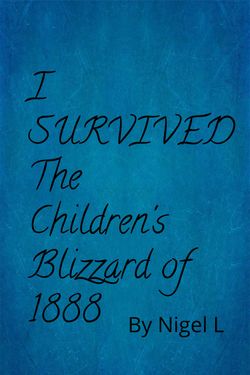 Book Creator | I SURVIVED the Children's Blizzard of 1888