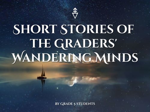 Book Creator | Short Stories of the Graders Wandering Minds