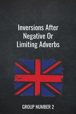 Book Creator | Inversions After Negative Or Limiting Adverbs