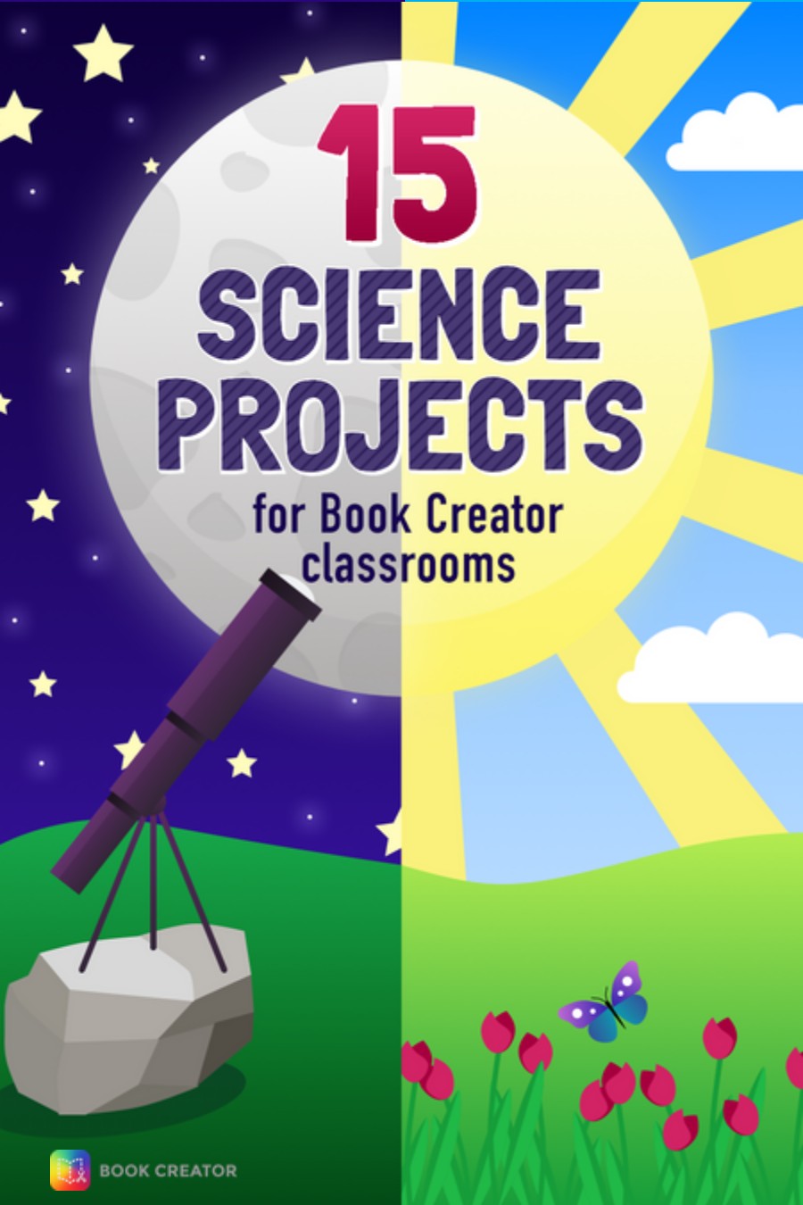 Book Creator - 15 Science Projects for Book Creator Classrooms