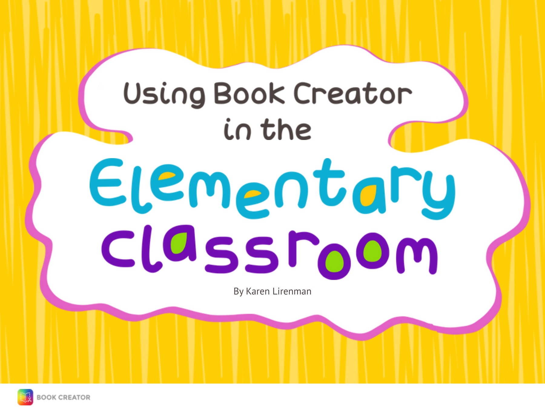 Book Creator - Using Book Creator in the Elementary Classroom