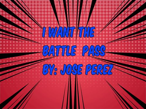 Book Creator | I Want the Battle Pass
