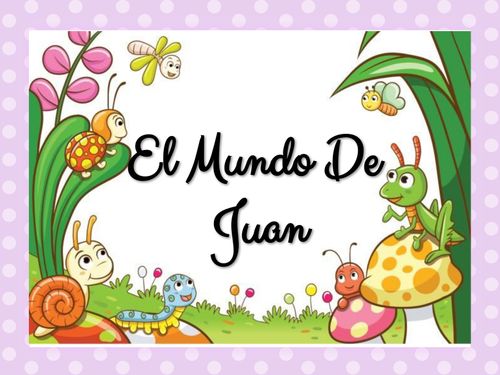 Book Creator | EL MUNDO DE JUAN