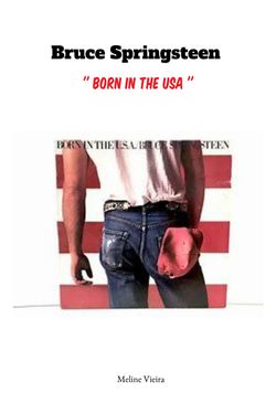Book Creator | Bruce Springsteen: Born in the USA