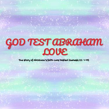 Book Creator | GOD TEST ABRAHAM LOVE