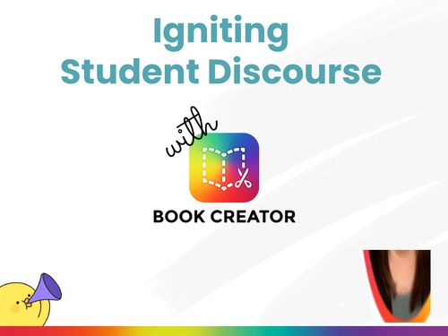 Book Creator | Igniting Student Discourse with Book Creator