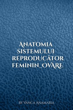 Book Creator | Anatomia sistemului reproducator_Ovare