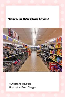 Book Creator | Tesco in Wicklow Town!