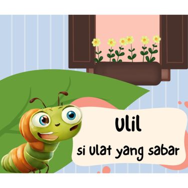 Book Creator | Ulil si Ulat yang sabar