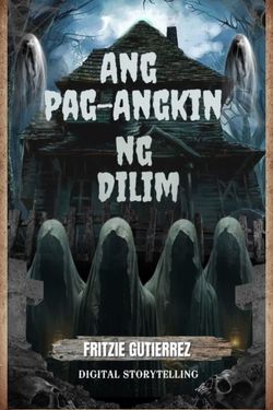 Book Creator | ANG PAG-ANGKIN NG DILIM