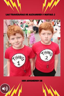 Book Creator | LAS TRAVESURAS DE ALEXANDER Y MATIAS :)