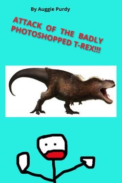 Book Creator | Attack Of The Badly Photoshopped T-Rex