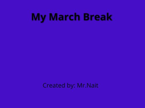 Book Creator | My March Break (EXAMPLE)