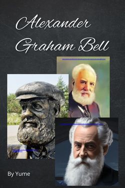 Book Creator | Alexander Graham Bell