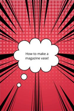 Book Creator | How to Make a Magazine Vase
