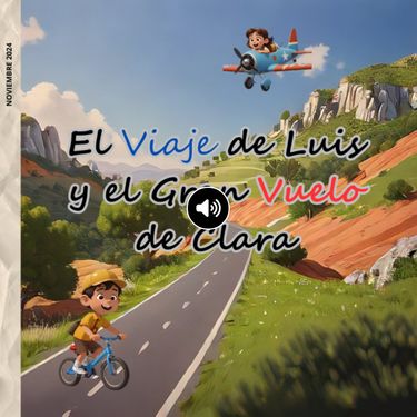 Book Creator | EL VIAJE DE LUIS Y EL GRAN VUELO DE CLARA