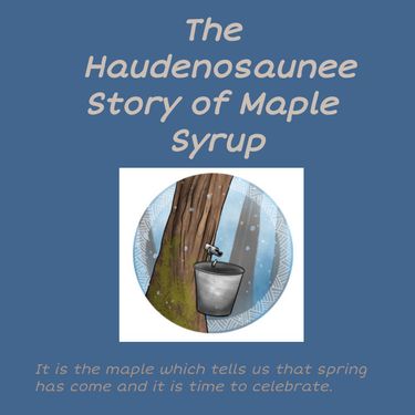 Book Creator | The Haudenosaunee Story of Maple Syrup