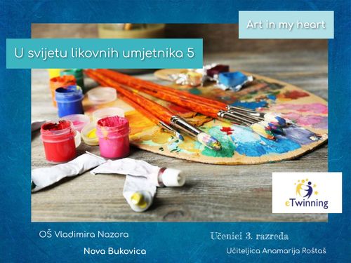 Book Creator | U svijetu likovnih umjetnika 5/ Art in my heart