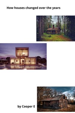 Book Creator | How Houses Changed Over the Years