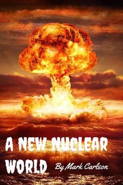 Book Creator | A NEW NUCLEAR WORLD