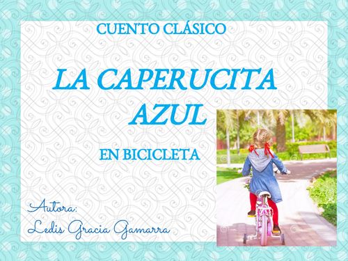 Book Creator | CUENTO CLÁSICO CAPERUCITA AZUL EN BICILETA