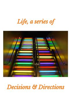 Book Creator | Life, a series of Decisions & Directions