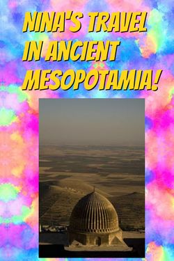 Book Creator | Nina's travel in Ancient Mesopotamia!