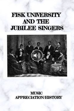 Book Creator | Fisk University and the Jubilee Singers
