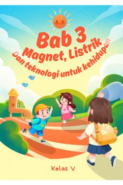 Book Creator | Bab 3 Magnet,Listrik dan Teknologi untuk Kehidupan