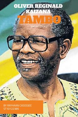 Book Creator | O.R.TAMBO A SHORT STORY