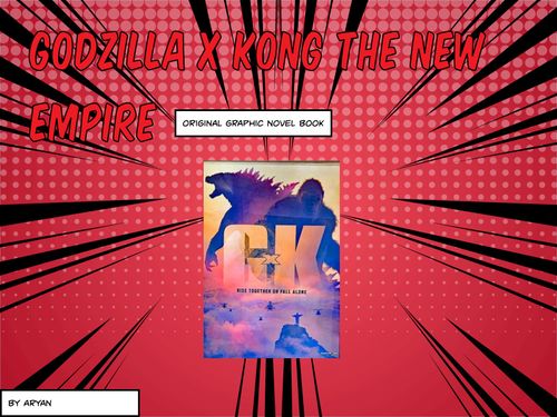 Book Creator | Godzilla X Kong The New Empire