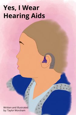 Book Creator | Yes, I Wear Hearing Aids