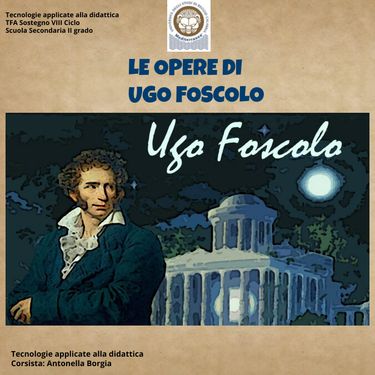 Book Creator | Le opere di Ugo Foscolo