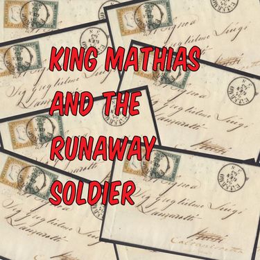 Book Creator | King Mathias and the Runaway Soldier