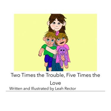 Book Creator | Two Times the Trouble, Five Times the Love