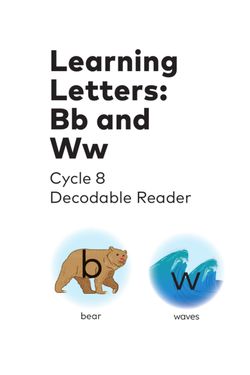 Book Creator | Cycle 8- Learning Letters: Bb and Ww