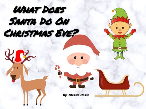 Book Creator | What does Santa do on Christmas Eve?