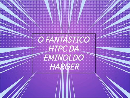 Book Creator | O fantástico HTPC da Eminoldo Harger