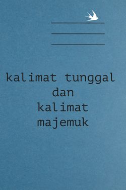 Book Creator | kalimat tunggal dan kalimat majemuk