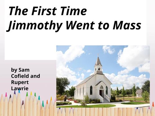 Book Creator | The First Time Jimmothy Went to Mass