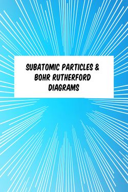 Book Creator | Subatomic Particles & Bohr Rutherford Diagrams