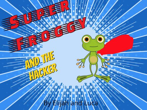 Book Creator | Super Froggy And The Hacker