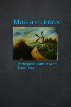 Book Creator | cel mai bun rezumat Moara cu noroc