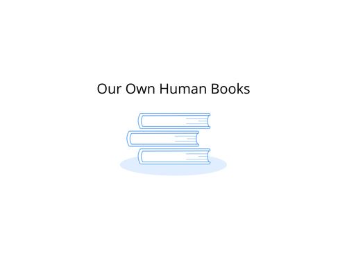 Book Creator | Our Own Human Books