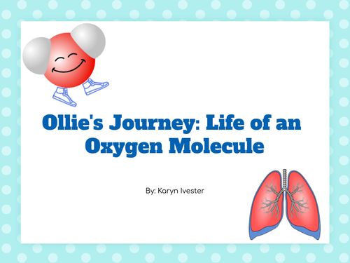 Book Creator | Ollie's Journey: Life of an Oxygen Molecule