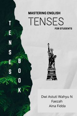 Book Creator | MASTERING ENGLISH TENSES FOR STUDENTS