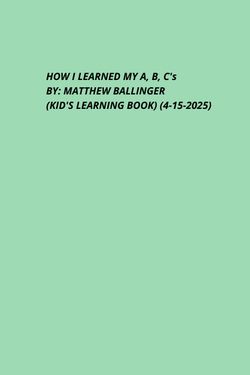 Book Creator | HOW I LEARNED MY A, B, C's